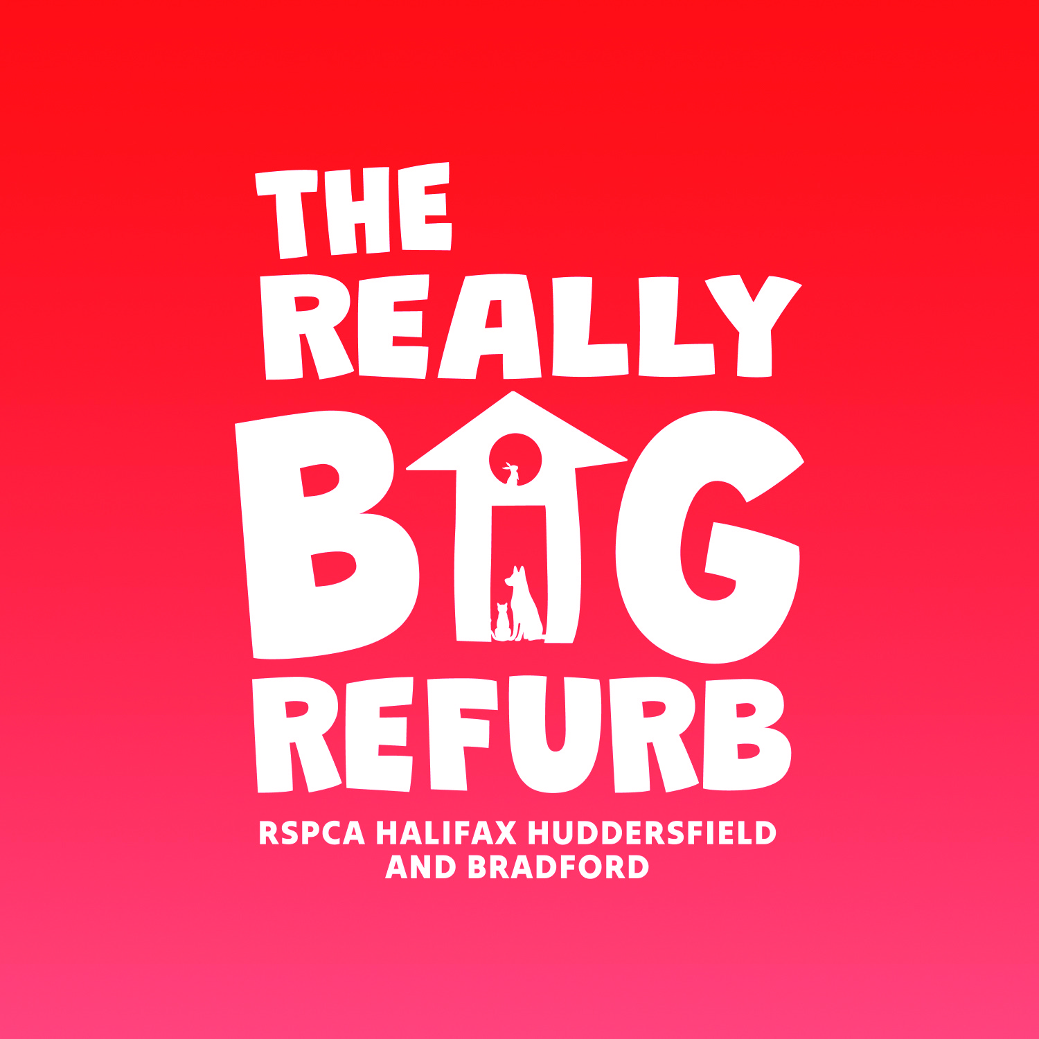 The Really Big ReFURb - RSPCA Halifax, Huddersfield, Bradford District ...
